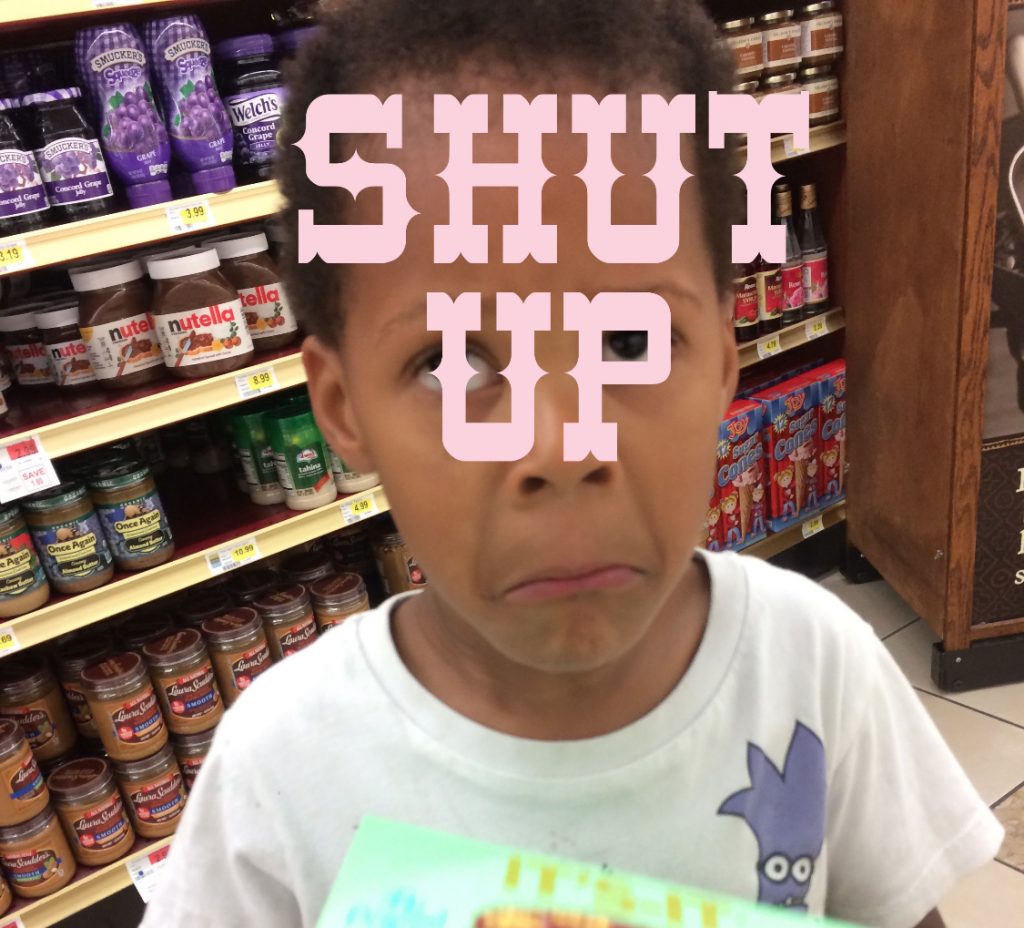 Shut Up, Darling Child – This Old Mom